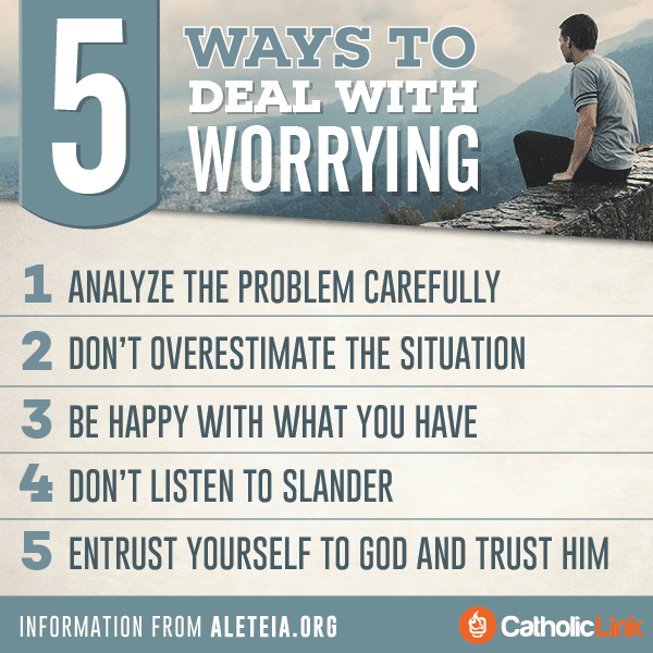 Infographic: 5 Ways To Deal With Worrying, Anxiety, and Fear