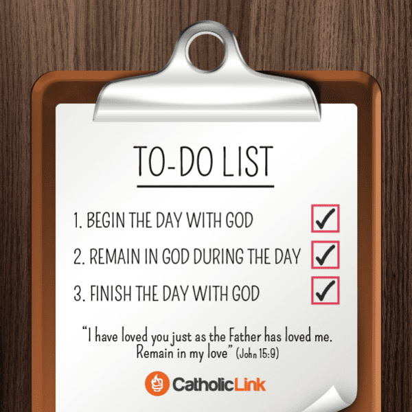 A Catholic's Daily To-Do List - Catholic-Link