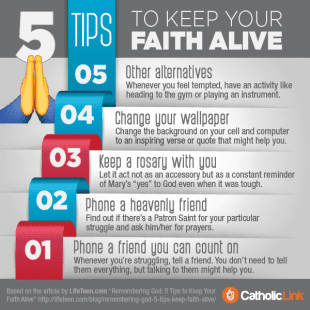 5 Tips To Keep Your Faith Alive | Catholic-Link.org - Catholic-Link