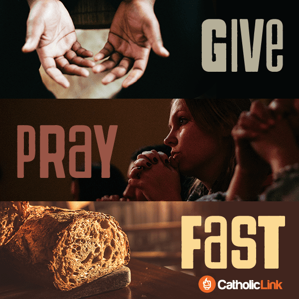 The Pillars of Lent: Almsgiving, Prayer and Fasting - Catholic-Link