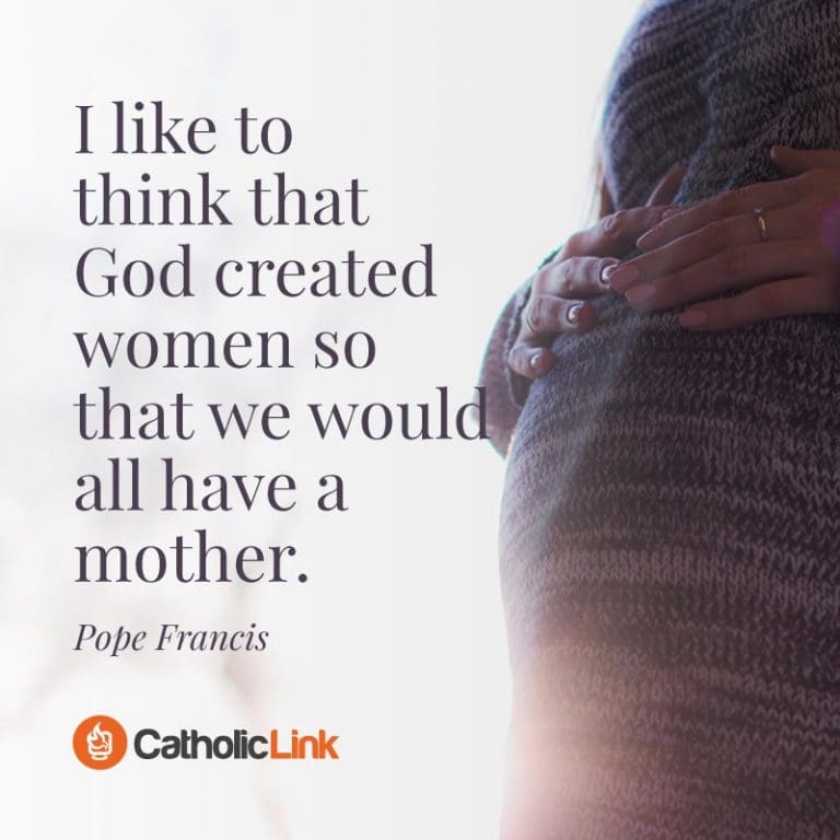 God Created Women So We Could All Have A Mother | Pope Francis