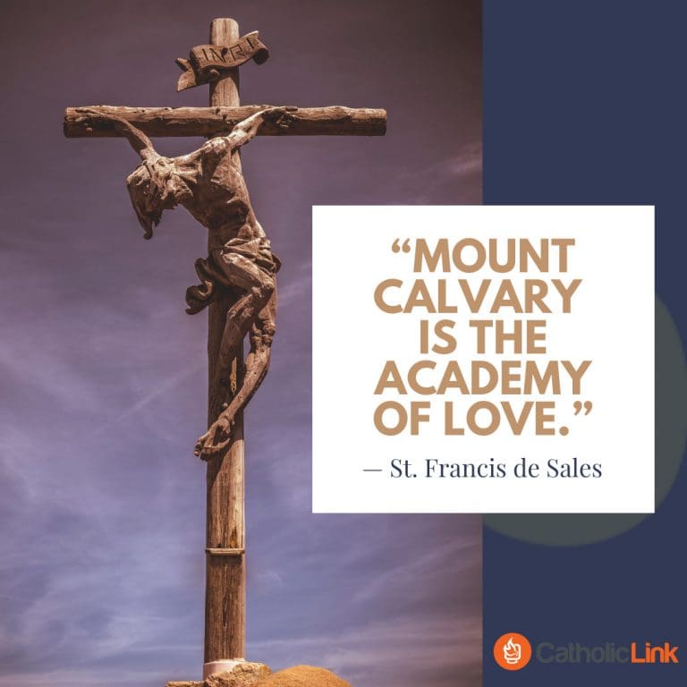 Mount Calvary Is The Academy Of Love | Good Friday - Catholic-Link