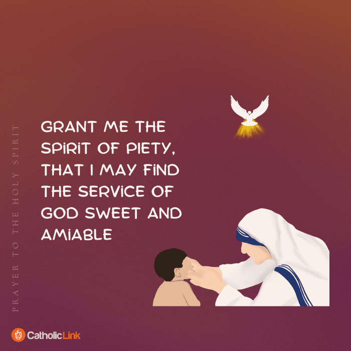 Prayer For The Gift Of Piety Seven Gifts Of The Holy Spirit