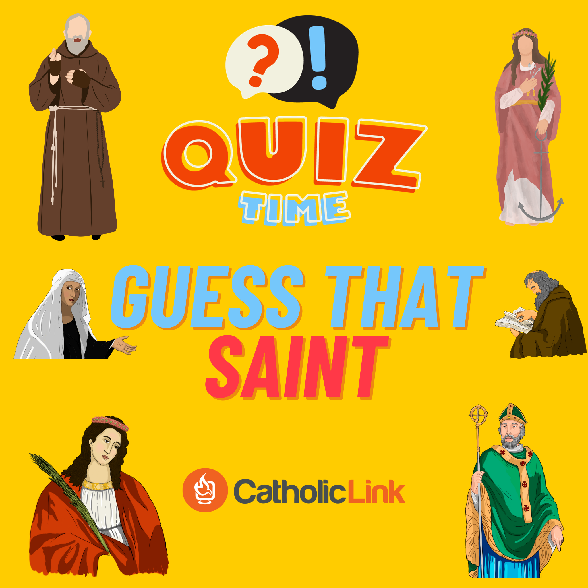 Guess That Saint! QUIZ - Catholic-Link